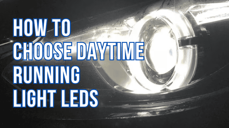 Choose LED Daytime Running Lights (DRLs): Key Factors