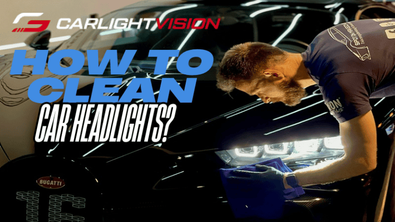 How to clean headlights: Easy Methods to Remove Fog & Yellowing